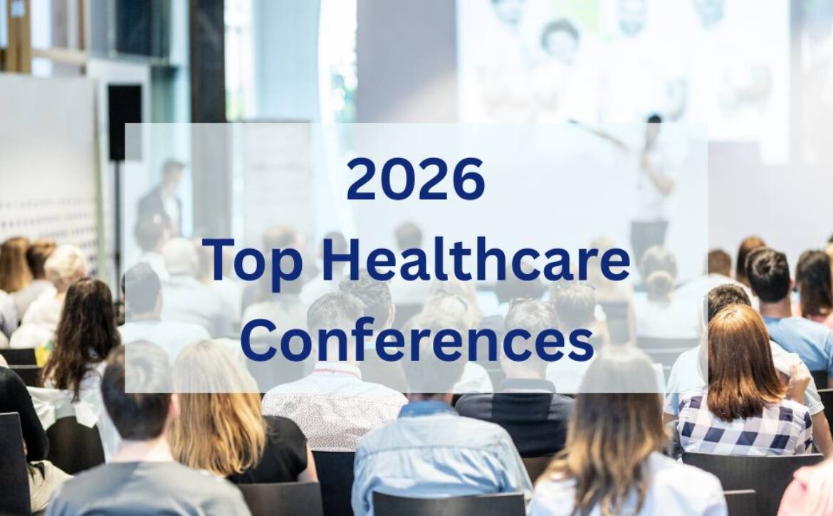 2026 Guide: Top 25 Healthcare Conferences In The USA